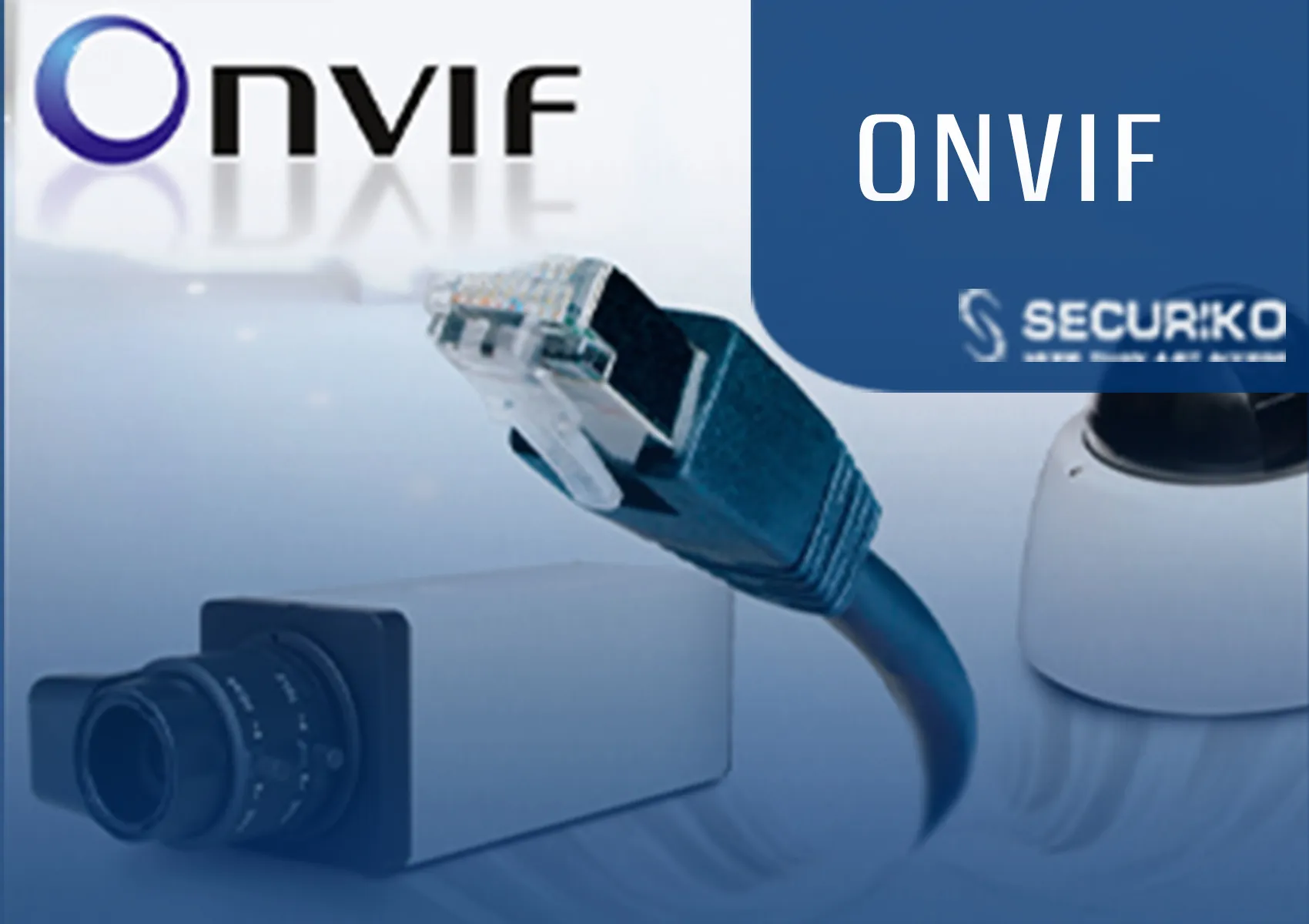 Meet ONVIF: The Security Protocol You Should Know! | Our News | PT Securiko Indonesia